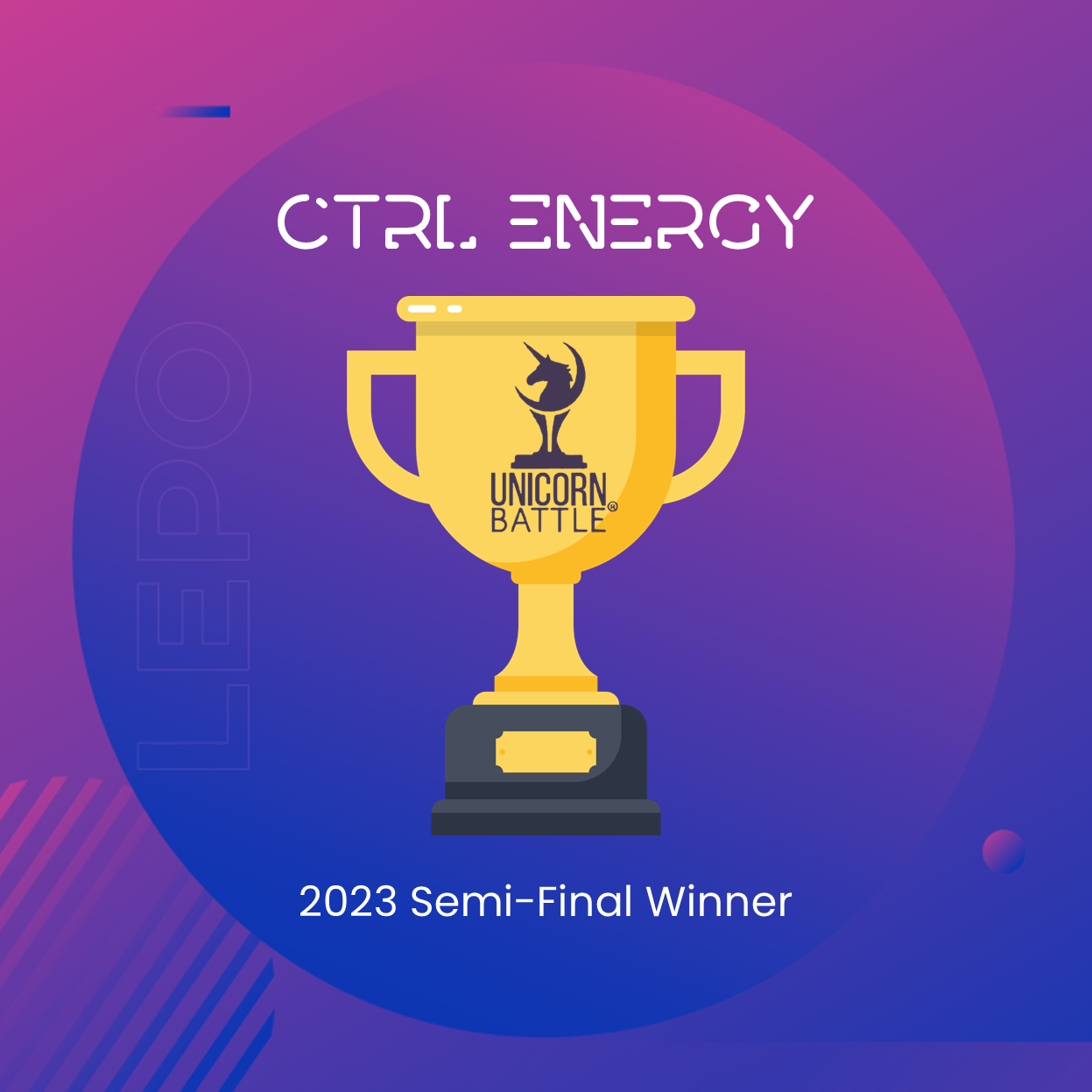 CTRL ENERGY Triumphs in Unicorn Battle Challenge Semi-Final - CTRL ENERGY